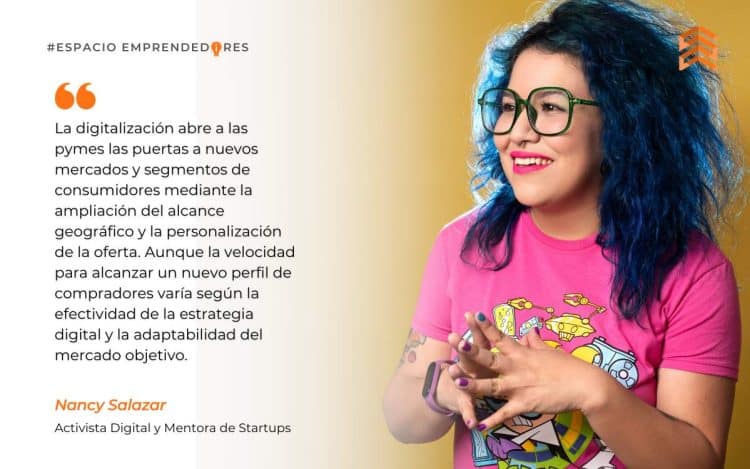 Digitalización de empresas: Nancy Salazar resuelve 5 dudas clave